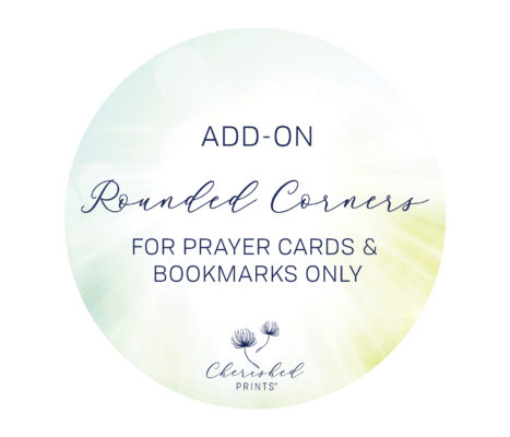 Add-On: Rounded Corners for Prayer Cards and Bookmarks • Cherished Prints
